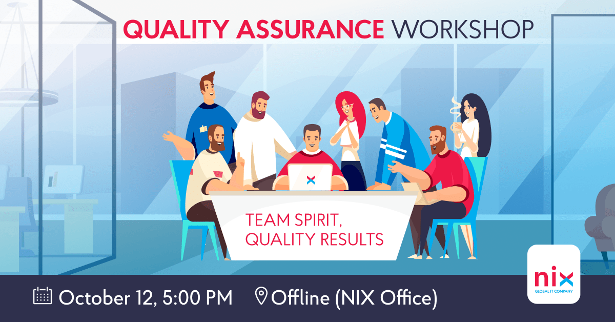 Quality Assurance Workshop - unique QA event from the NIX team