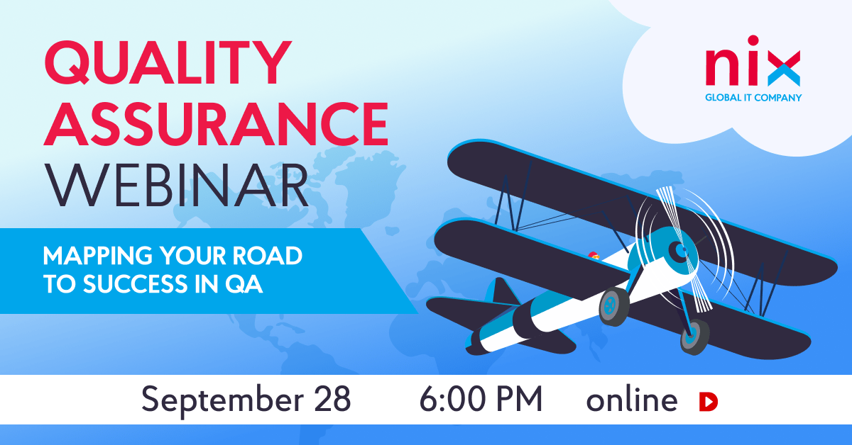 Quality Assurance Webinar - unique QA event from the NIX team